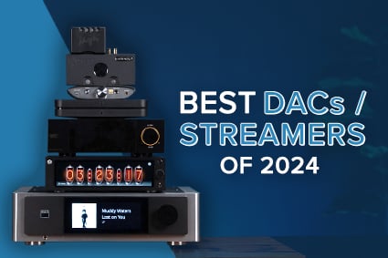 Best DACs/Streamers of 2024 – Audio Advice